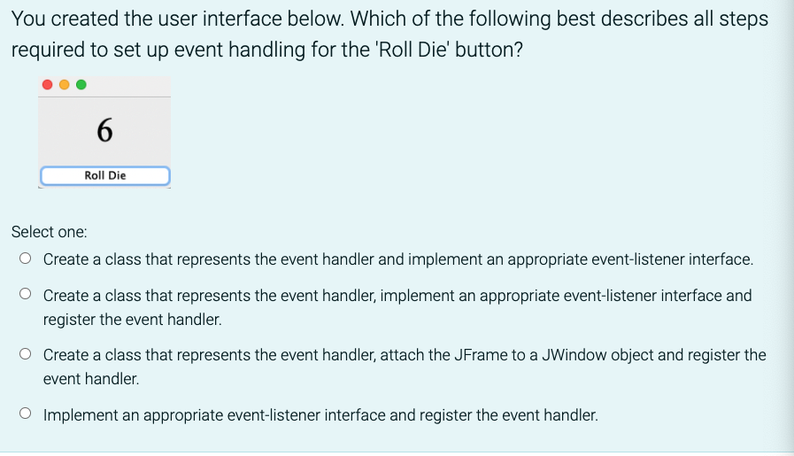 Solved You created the user interface below. Which of the | Chegg.com