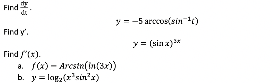 Solved y=−5arccos(sin−1t) y=(sinx)3x (x) | Chegg.com