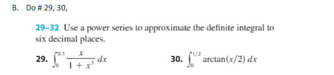Solved B. Do # 29, 30, 29-32 Use a power series to | Chegg.com