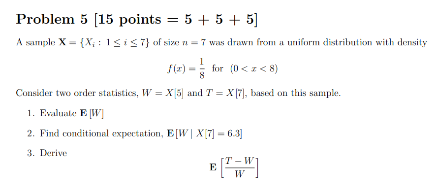 Solved Problem 5[15 points =5+5+5] A sample X={Xi:1≤i≤7} of | Chegg.com