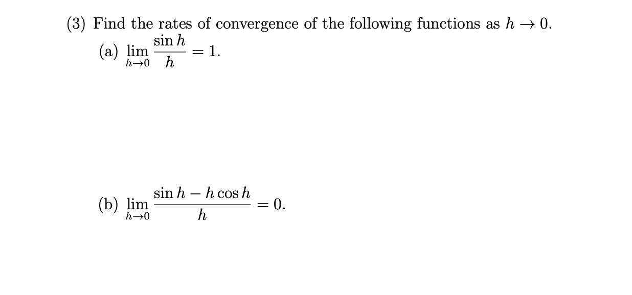 Solved (3) Find the rates of convergence of the following | Chegg.com