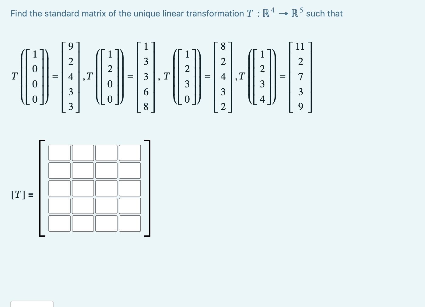 Solved Find the standard matrix of the unique linear | Chegg.com