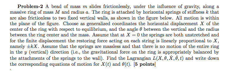 Solved Problem-2 A bead of mass m slides frictionlessly, | Chegg.com