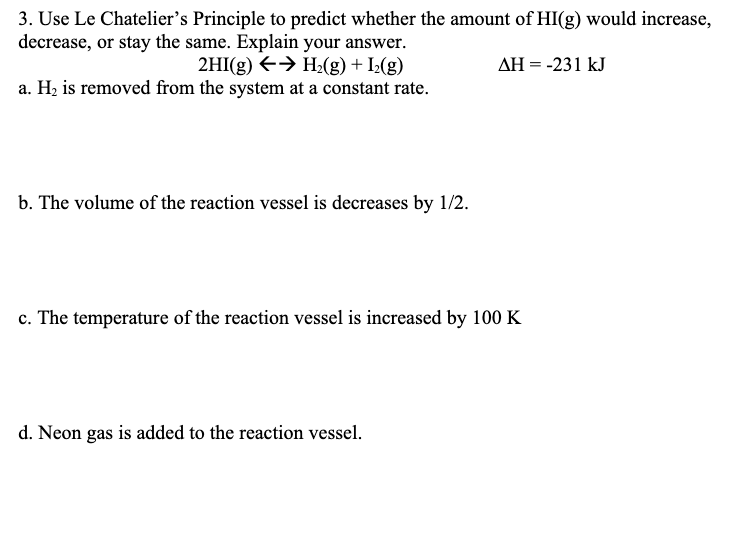 Solved 3. Use Le Chatelier's Principle to predict whether | Chegg.com