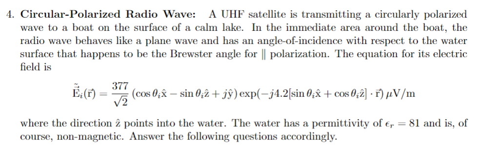 Solved 4. Circular-Polarized Radio Wave: A UHF satellite is | Chegg.com