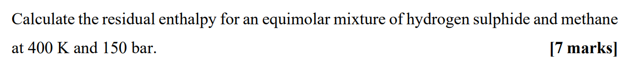 Solved Calculate the residual enthalpy for an equimolar | Chegg.com
