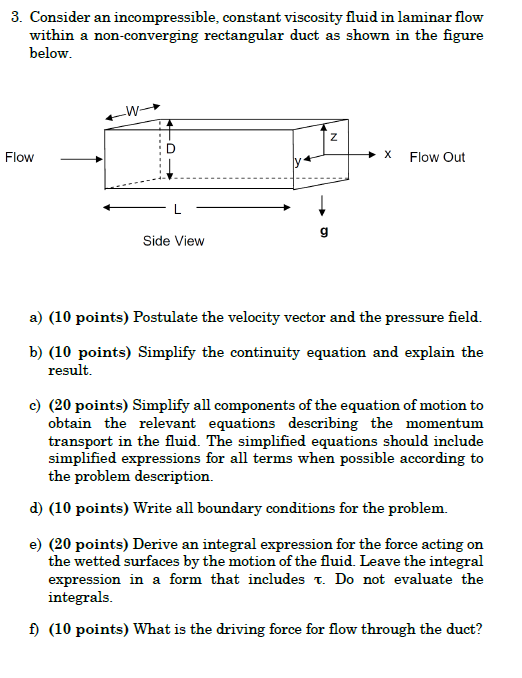 Solved 3. Consider an incompressible, constant viscosity | Chegg.com Solved 3. Consider an incompressible, constant viscosity | Chegg.com