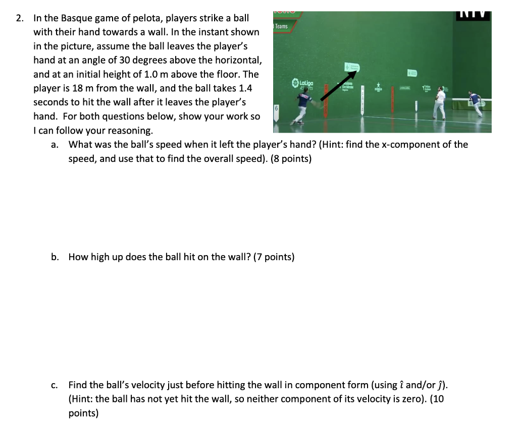 Solved 2. In the Basque game of pelota, players strike a | Chegg.com