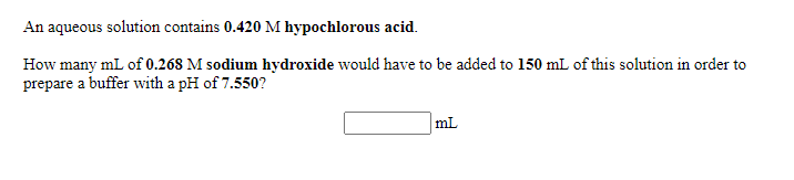 Solved An aqueous solution contains 0.420 M hypochlorous | Chegg.com