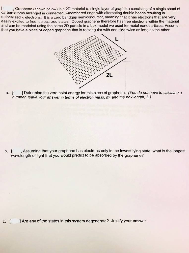 Solved Graphene (shown below) is a 2D material (a single | Chegg.com