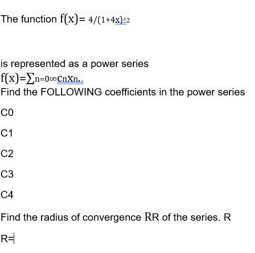 Solved The Function F X 4 1 4x 2 Is Represented As A