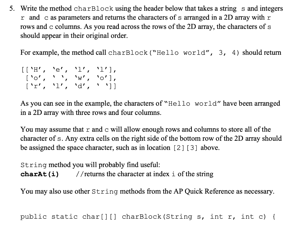 Solved 5. Write the method charBlock using the header below | Chegg.com