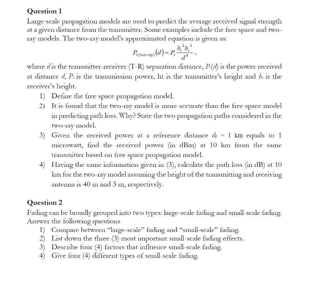 Question 1 Large-scale propagation models are used to | Chegg.com