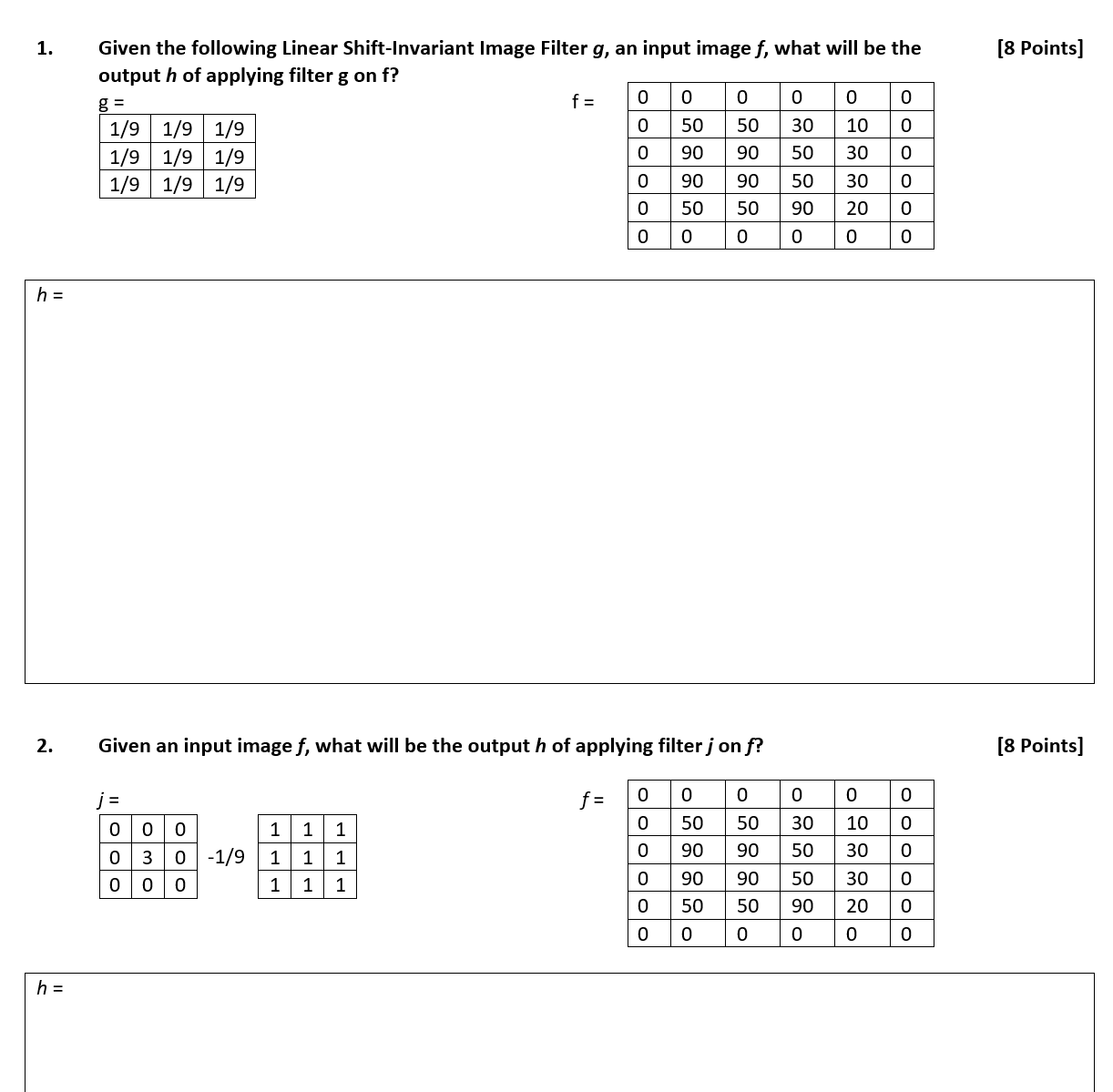 Solved Given the following Linear Shift-Invariant Image | Chegg.com