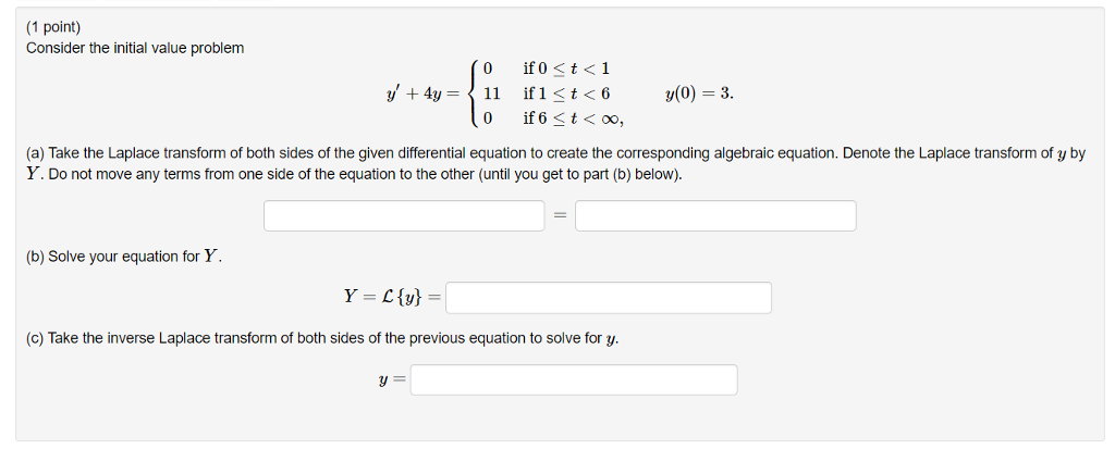 Solved (1 point) Consider the initial value problem 0 if | Chegg.com