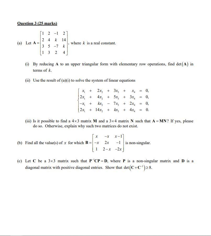 Solved (a) Let A=⎣⎡12312453−1k−72214k4⎦⎤, where k is a real | Chegg.com