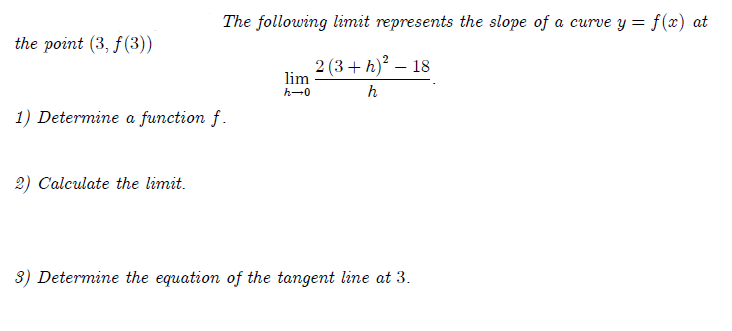 Solved The following limit represents the slope of a curve | Chegg.com