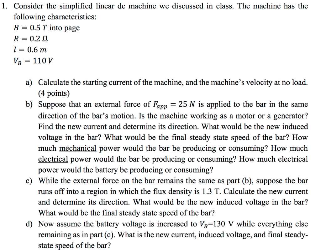 1. Consider the simplified linear dc machine we | Chegg.com