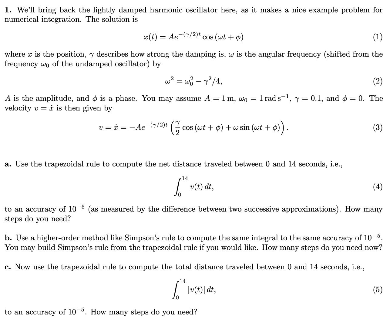 Solved 1. We'll bring back the lightly damped harmonic | Chegg.com