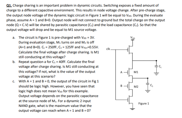 Q1. Charge sharing is an important problem in dynamic | Chegg.com
