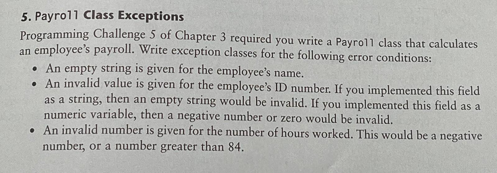 Solved 5. Payroll Class Exceptions Programming Challenge 5 | Chegg.com