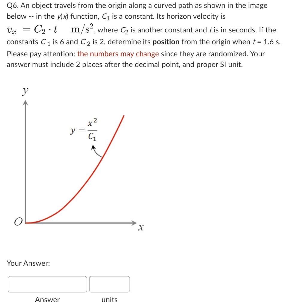 Solved Q5. An object travels from the origin along a curved | Chegg.com
