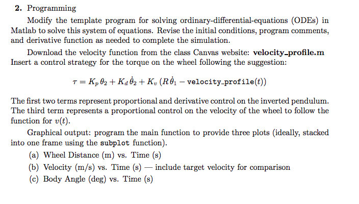 USE Matlab for code. My code is attached below. There | Chegg.com