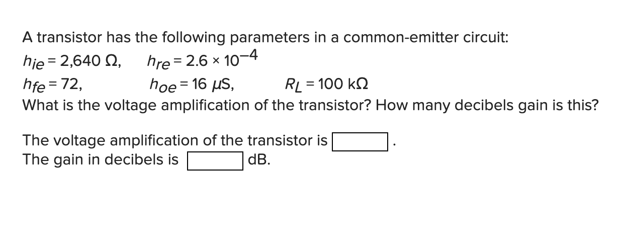 Solved A transistor has the following parameters in a | Chegg.com