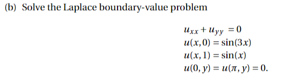 Solved (b) Solve the Laplace boundary-value problem | Chegg.com
