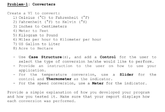 Solved Create a VI to convert: 1) Celsius (degree C) to | Chegg.com