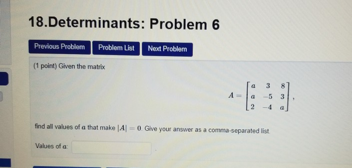 Solved 18. Determinants: Problem 6 Previous Problem Problem | Chegg.com