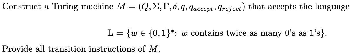 Solved Construct a Turing machine M = (Q,E,1,8,9, 9accept, | Chegg.com
