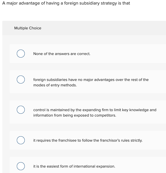 Solved A major advantage of having a foreign subsidiary | Chegg.com