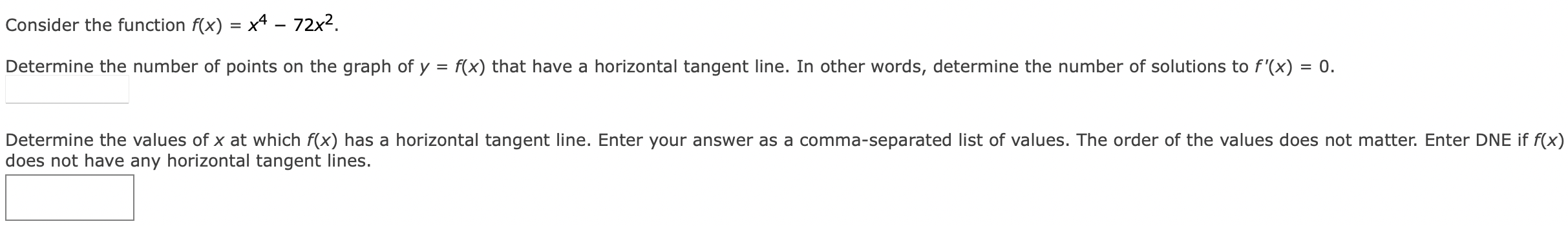 Solved Consider the function f(x) = x4 – 72x2. = Determine | Chegg.com