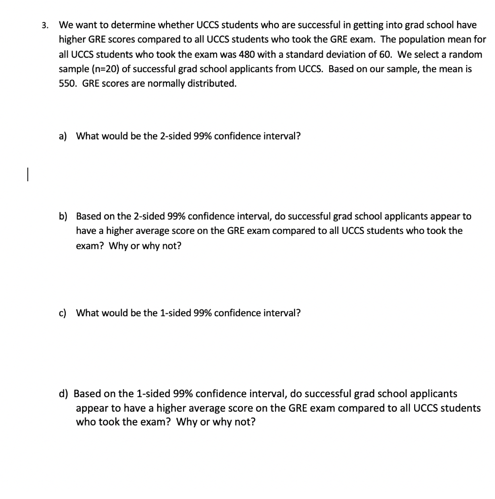 Solved 3. We want to determine whether UCCS students who are | Chegg.com