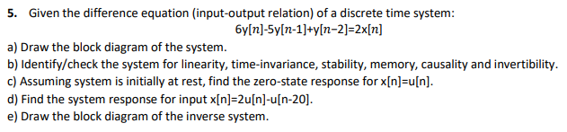 Solved 5. Given the difference equation (input-output | Chegg.com