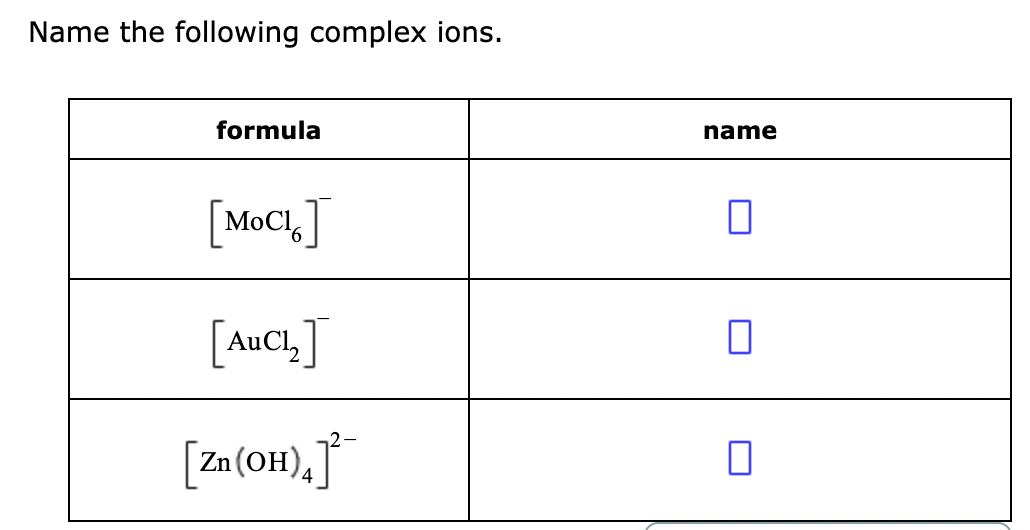 Solved Name the following complex ions. | Chegg.com