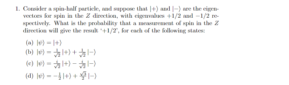 Solved 1. Consider a spin-half particle, and suppose that | Chegg.com
