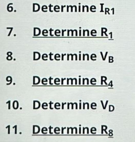 Solved 6. Determine IR1 7. Determine R1 8. Determine VB 9. | Chegg.com