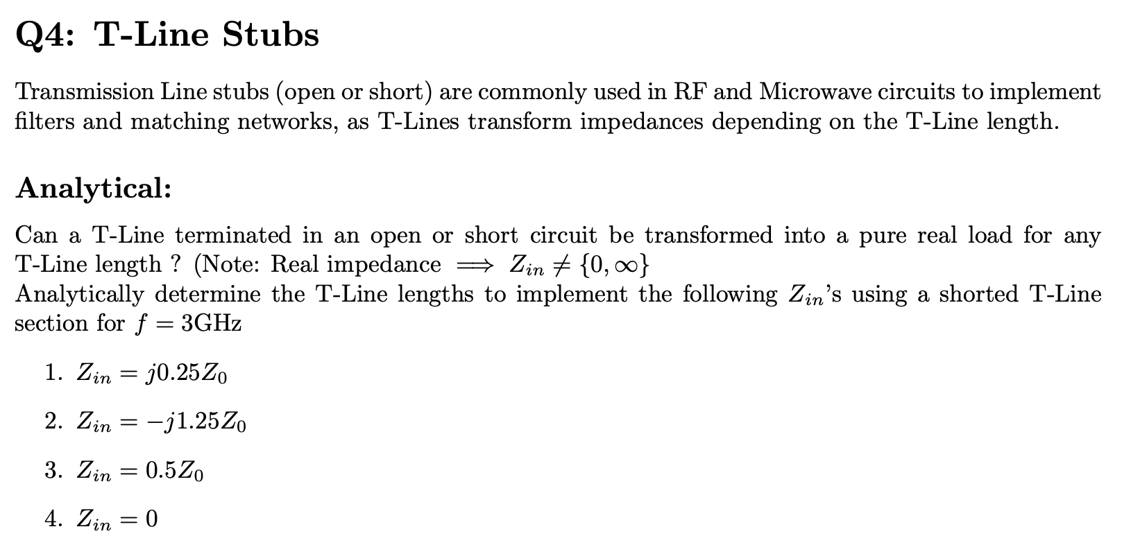 Solved Q4: Γ-Line Stubs Transmission Line stubs (open or | Chegg.com
