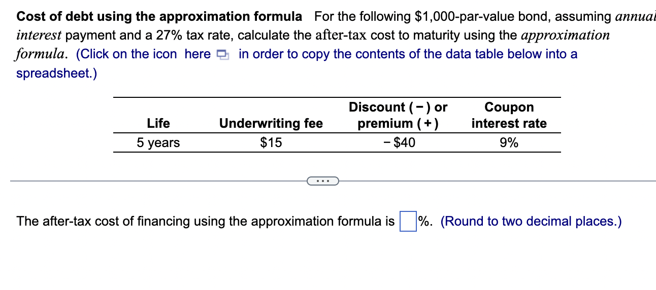 Solved Cost of debt using the approximation formula For the | Chegg.com