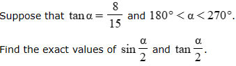 Solved Suppose that tanα=158 and 180∘