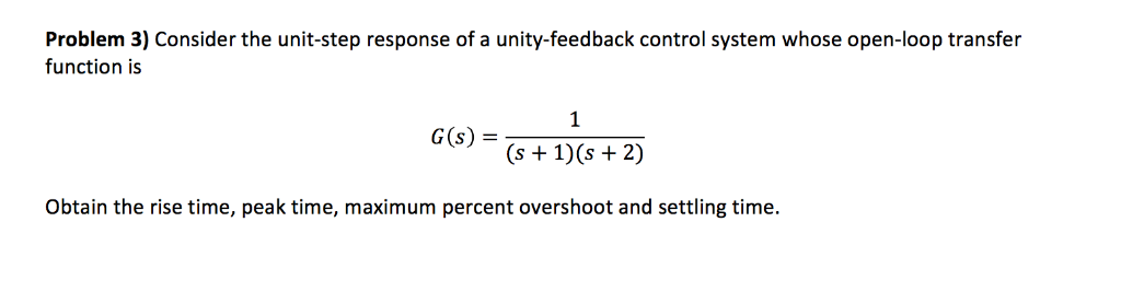 Solved Problem 3) Consider the unit-step response of a | Chegg.com