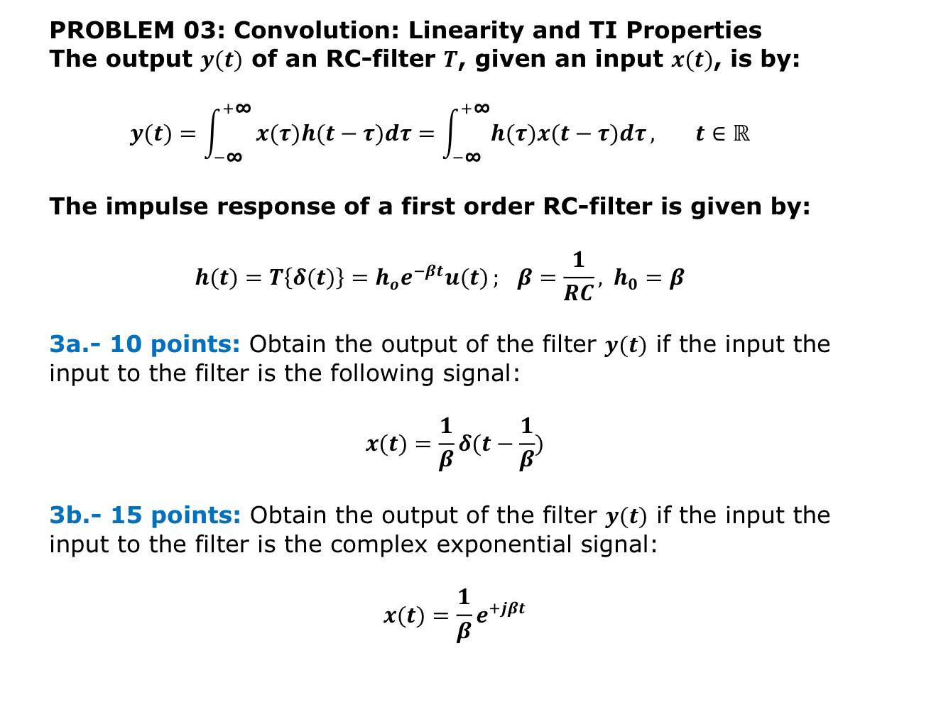 Solved PROBLEM 03: Convolution: Linearity and TI Properties | Chegg.com