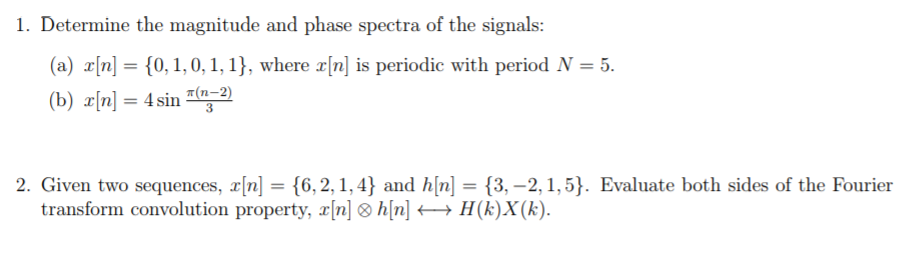 Solved 1. Determine the magnitude and phase spectra of the | Chegg.com
