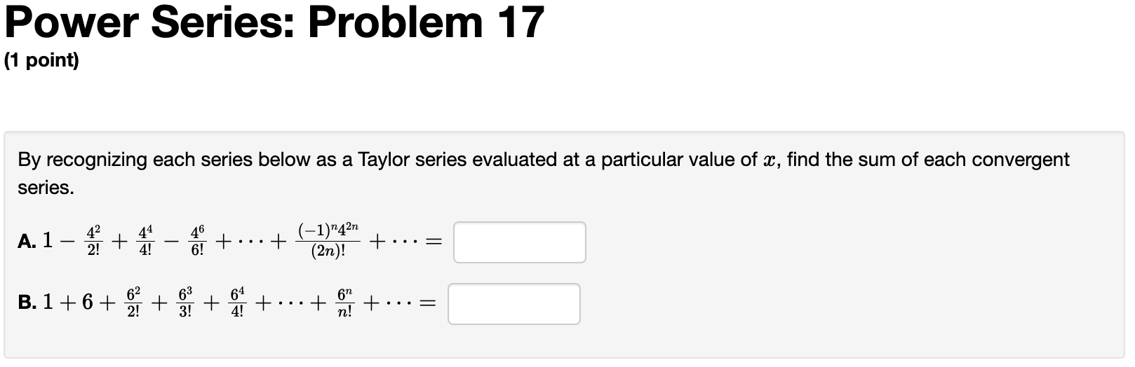 Solved Power Series: Problem 17 (1 point) By recognizing | Chegg.com