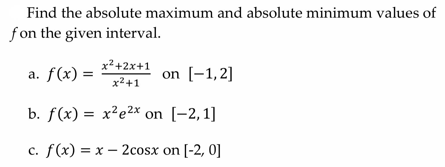 Solved Find the absolute maximum and absolute minimum values | Chegg.com