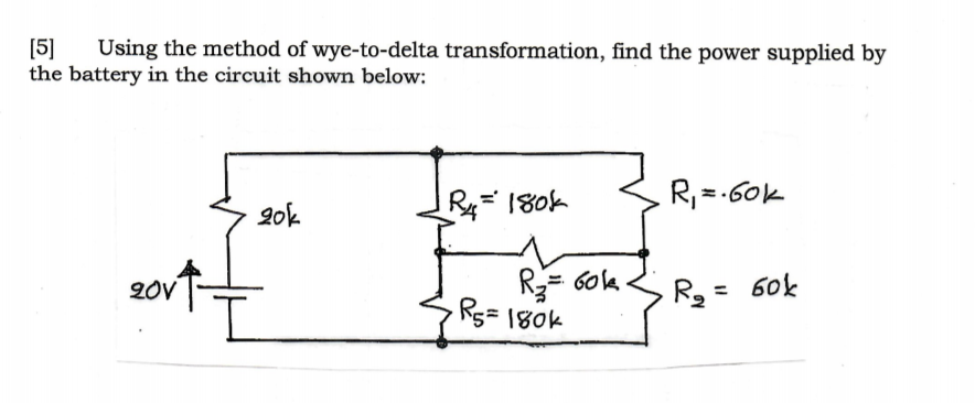 Solved [5] Using the method of wye-to-delta transformation, | Chegg.com