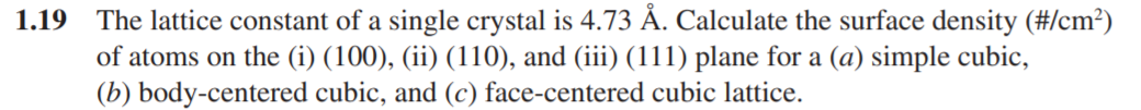 Solved 1.19 The lattice constant of a single crystal is 4.73 | Chegg.com