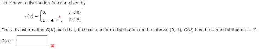 Solved Let Y have a distribution function given by so, Fy) = | Chegg.com